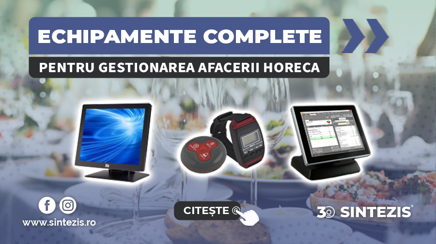 Echipamente complete pentru gestionarea afacerii HoReCa - Sintezis